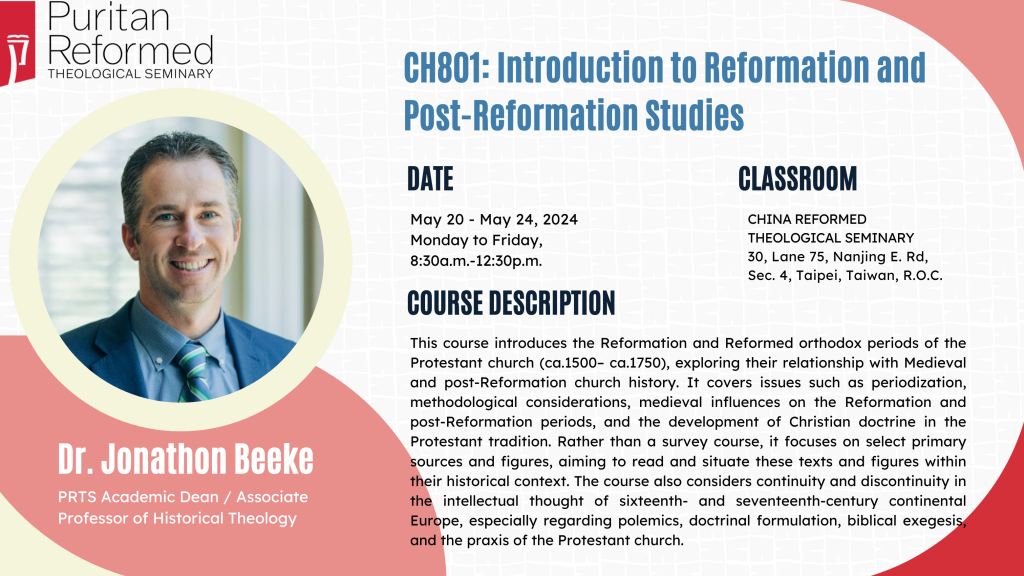 CH801: Introduction to Reformation and Post-Reformation Studies ...